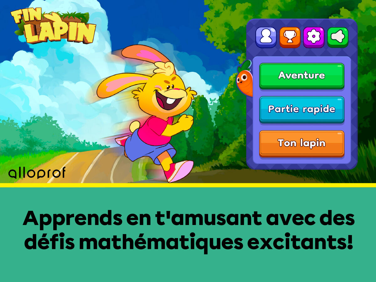 Fin Lapin : transformer le calcul mental en jeu | Alloprof